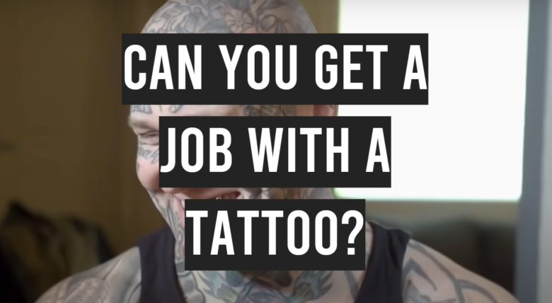 Can You Get a Job With a Tattoo? - TattooProfy
