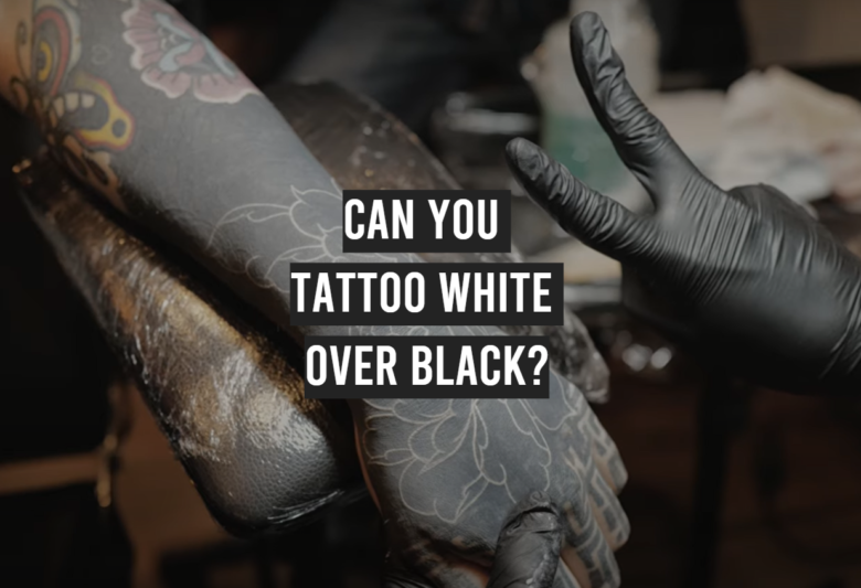 Can You Tattoo White Over Black? - TattooProfy