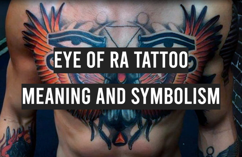 Eye of Ra Tattoo Meaning and Symbolism - TattooProfy